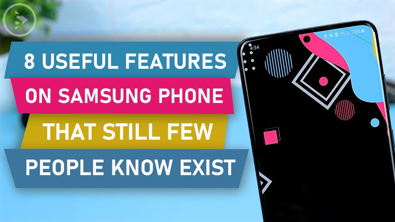 8 USEFUL Features on Samsung Smartphones that Few People Know Available ...