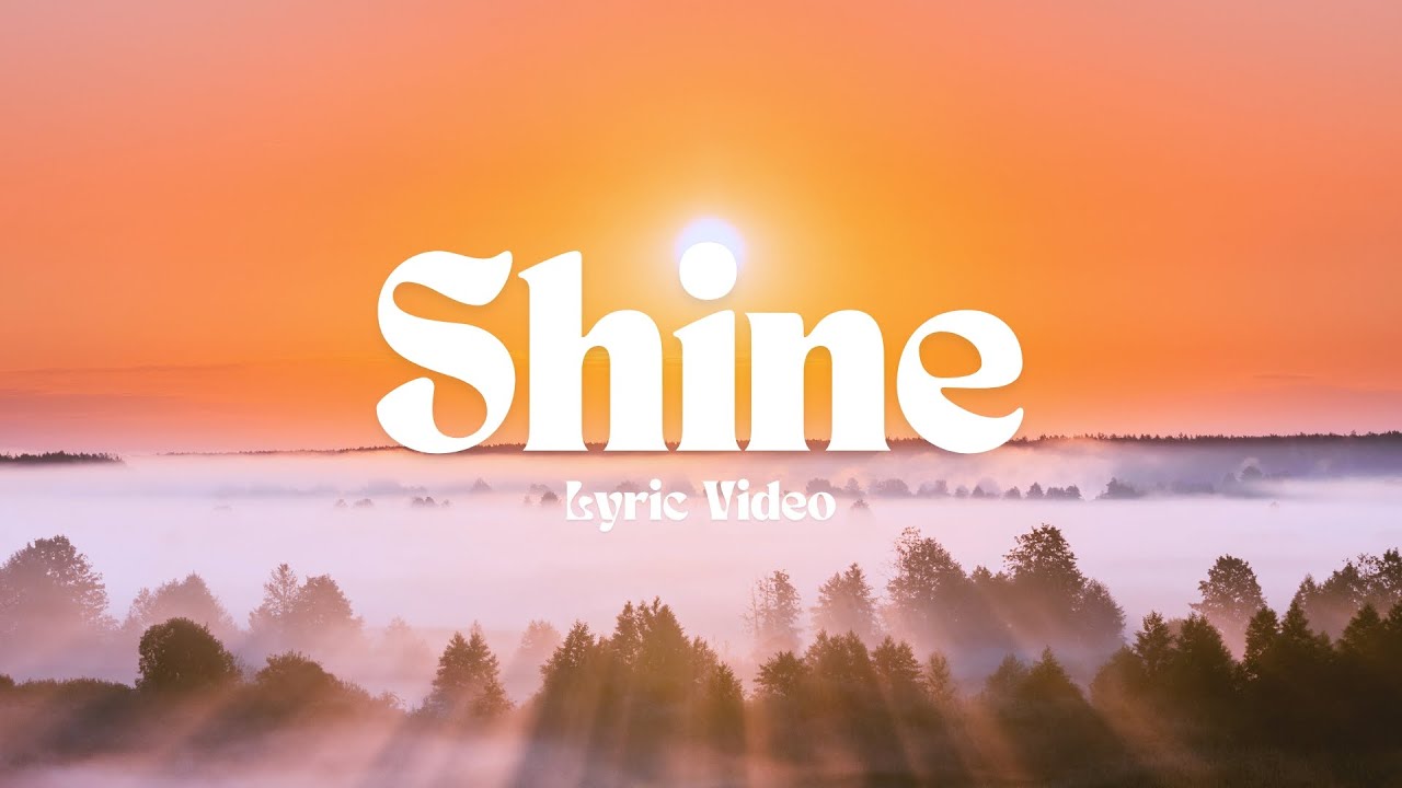 SHINE - Official Lyric Video - YouTube