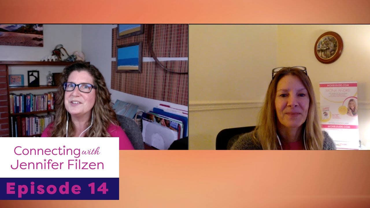 Connecting with Jennifer Filzen - Ep. 014 featuring Mona Andrei - YouTube