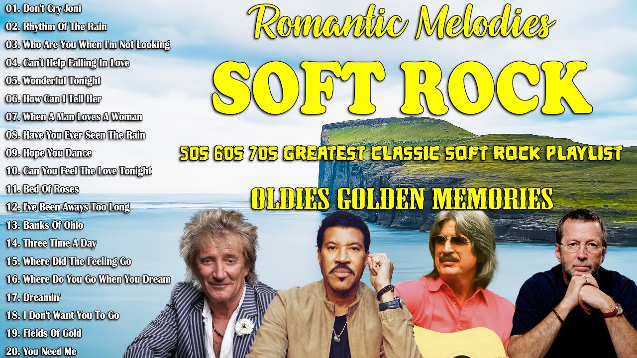 Soft Rock - 50s 60s 70s Classic Soft Rock Greatest Hits - Lionel Richie ...