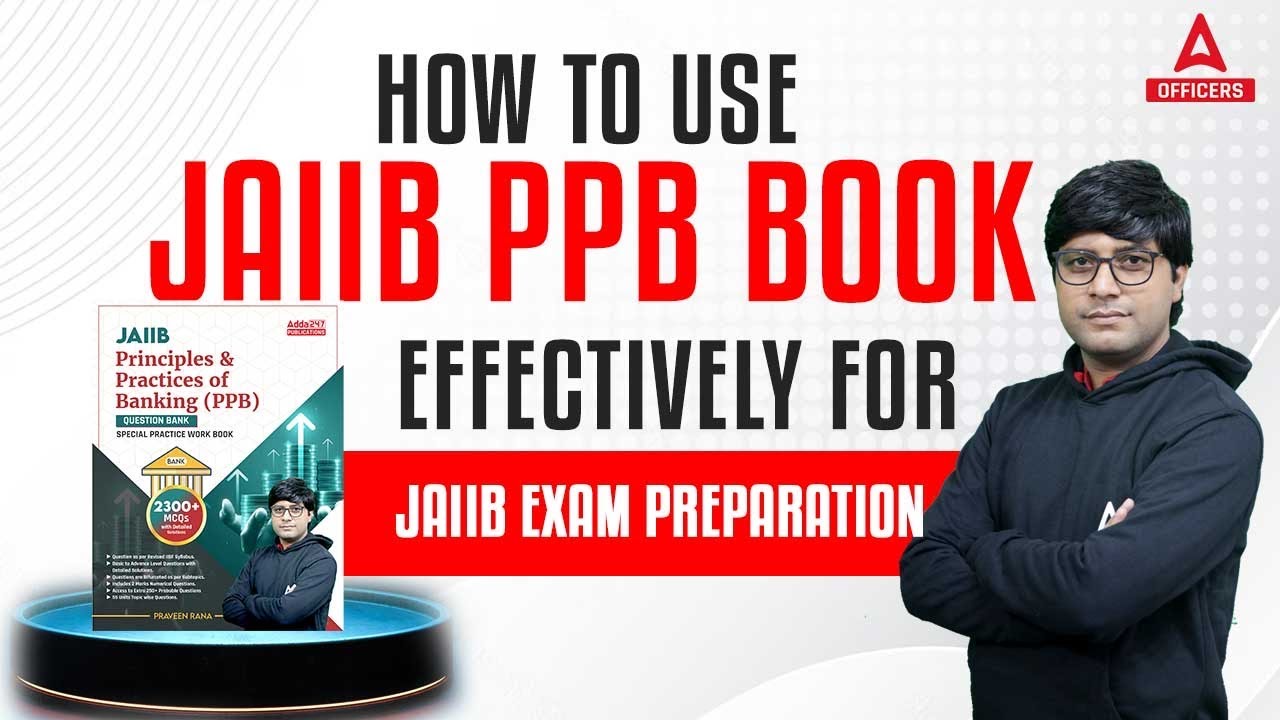 How to Use JAIIB PPB Book Effectively for JAIIB Exam Preparation - YouTube
