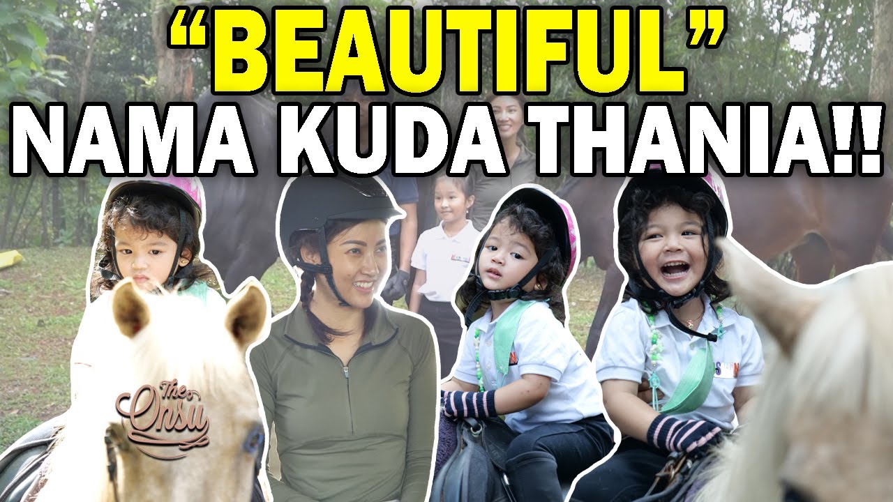 THANIA PERTAMA KALI BERKUDA‼️ “BEAUTIFUL” NAMA KUDA THANIA‼️ | THE ONSU ...