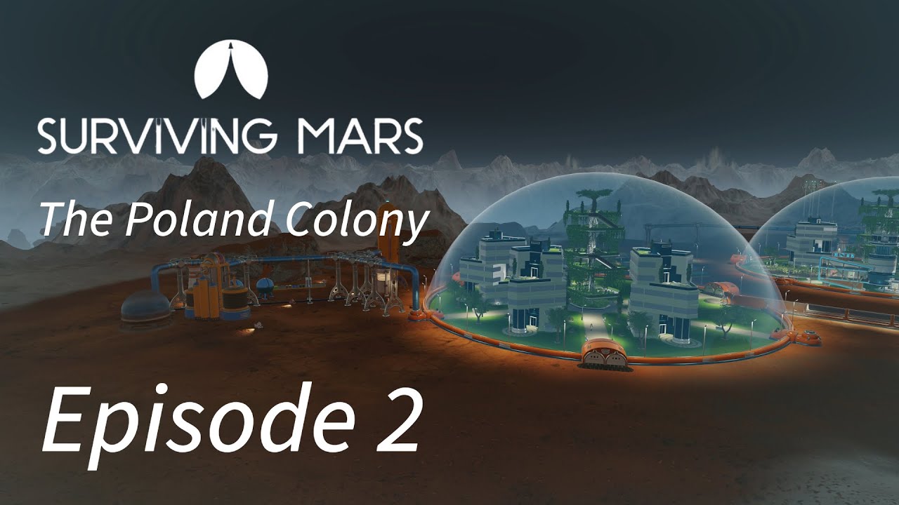 Enduring The Cold - Surviving Mars: The Poland Colony - Episode 2 - YouTube
