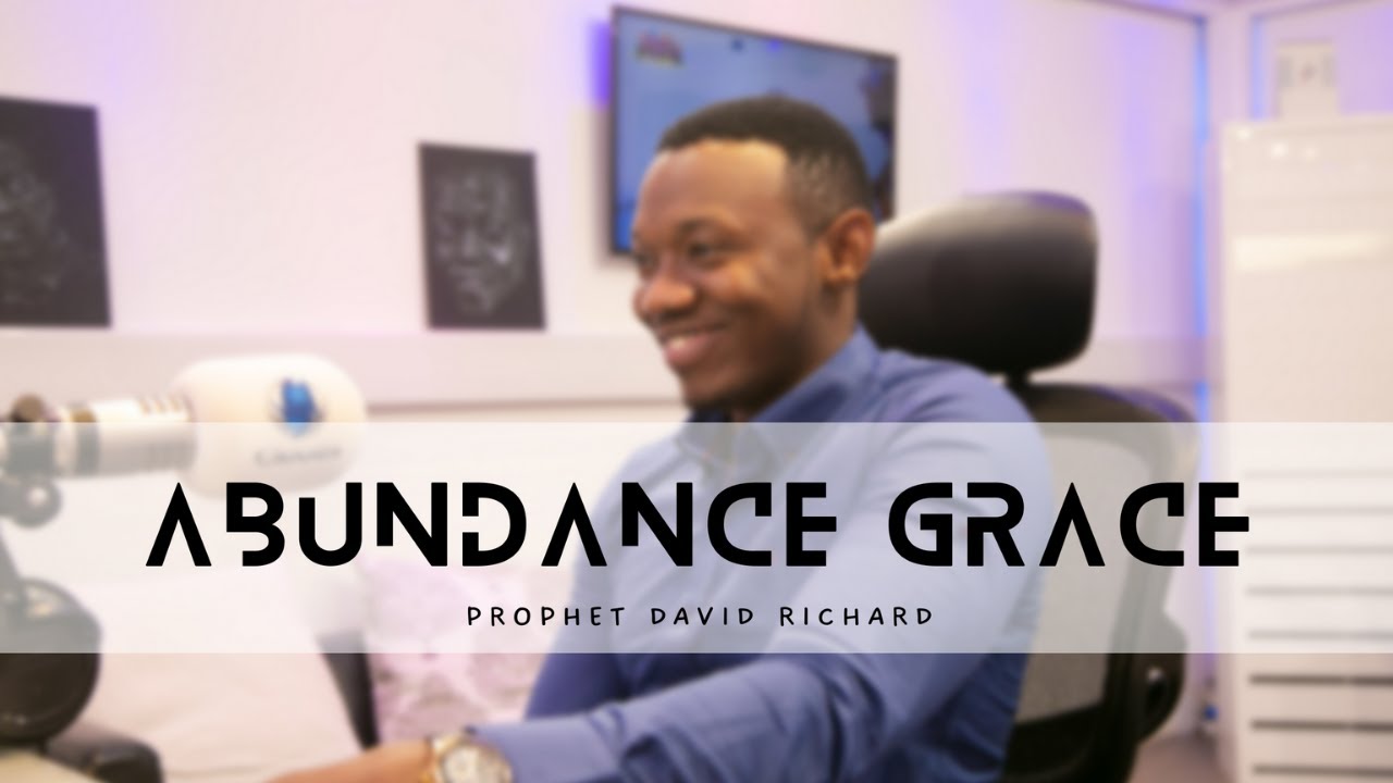 Abundance Grace | Fasting Day 1 | Prophet David Richard - YouTube