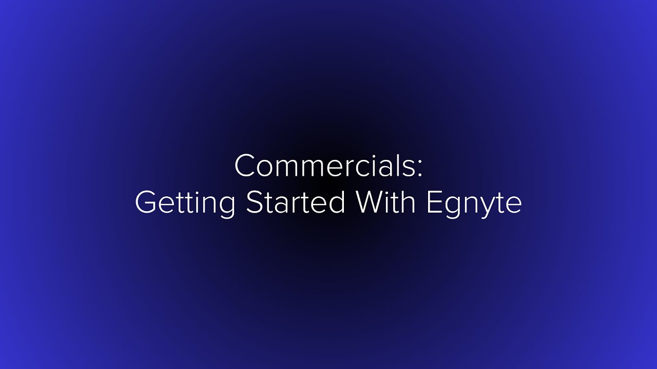 Commercials: Getting Started With Egnyte - YouTube