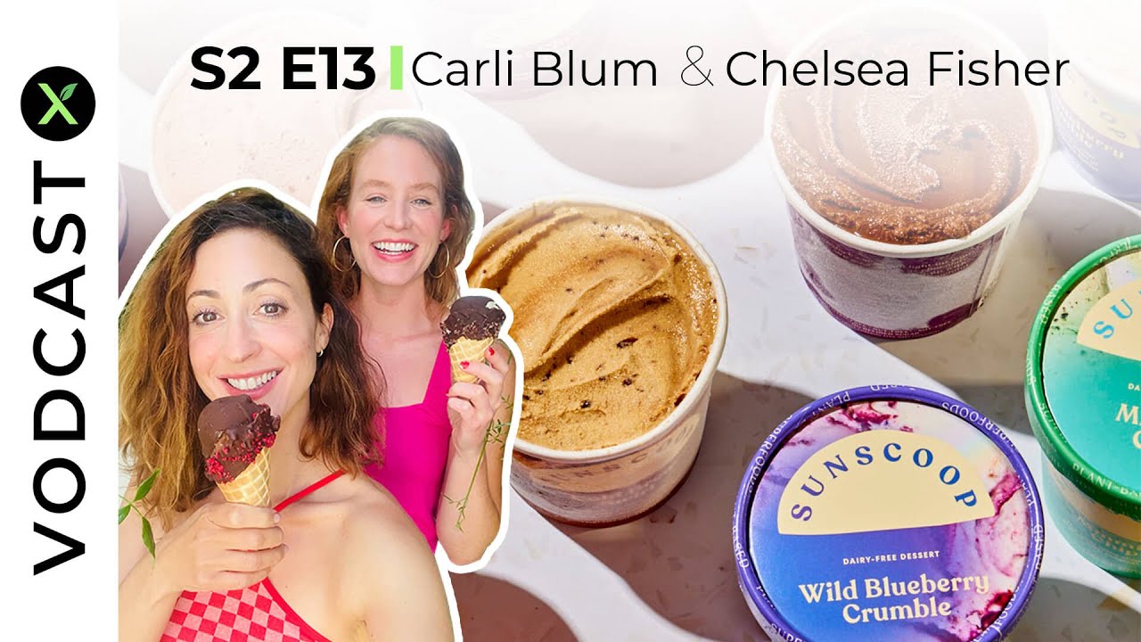 S2.E13 - Breaking into the vegan ice cream with Carli Blum, Founder and ...