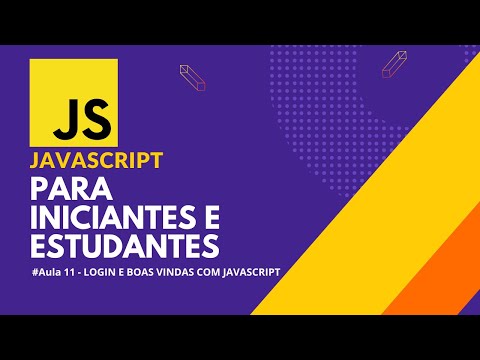 JavaScript para Iniciantes - Aula 11 - Criando um Login e Mensagem de Boas Vindas