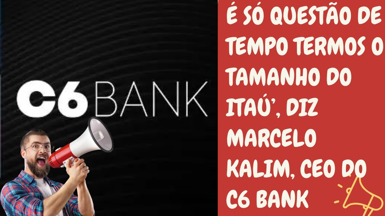 É questão de tempo termos o tamanho do Itaú’, diz Marcelo Kalim, CEO do ...