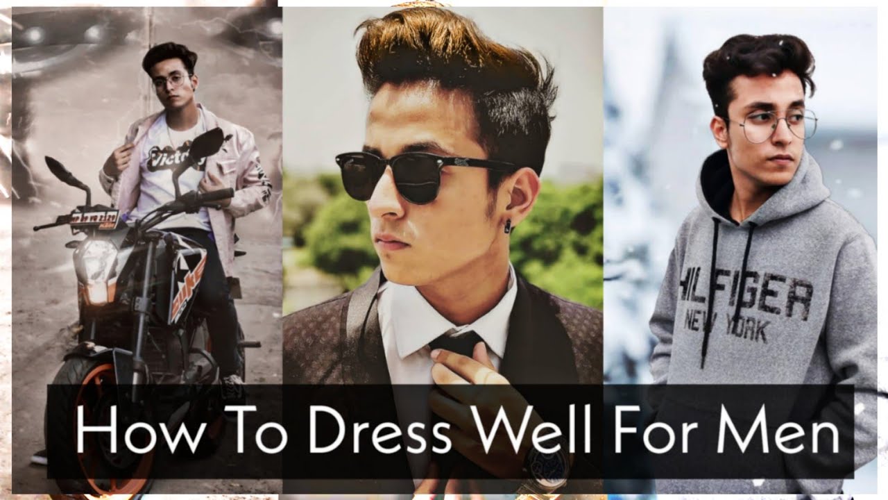 How To Dress Well For Men | Improve Your Dressing Style - YouTube