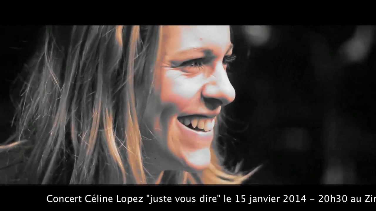 CONCERT/SPECTACLE CELINE LOPEZ "JUSTE VOUS DIRE" AU ZINGA ZANGA BEZIERS ...