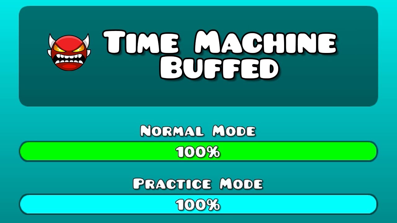 Time Machine Buffed by VisibleBottle (Me) | Geometry Dash - YouTube