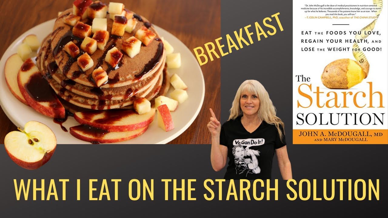What I Eat On The Starch Solution / Breakfast / Apple Pancakes - YouTube