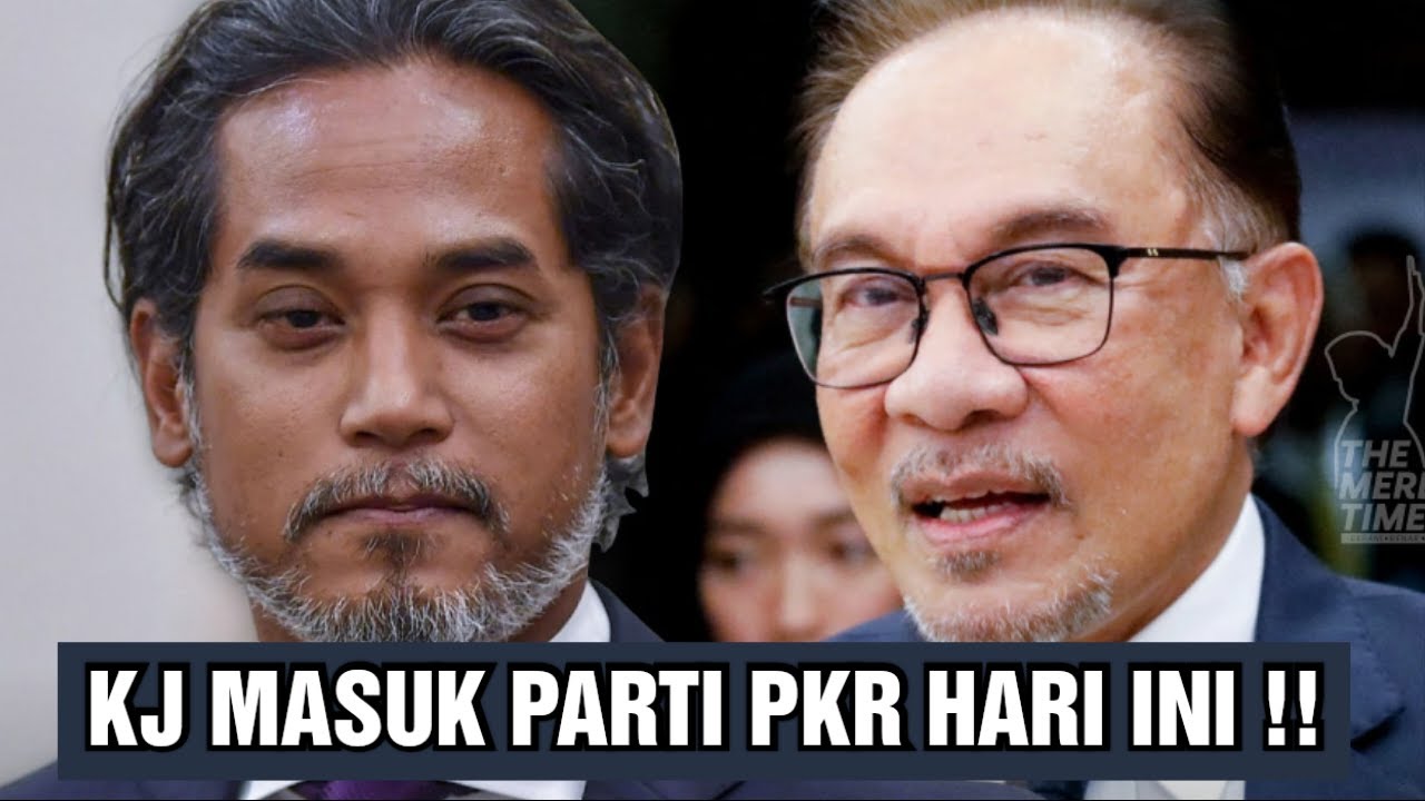 KJ MASUK PARTI PKR !!!! - YouTube
