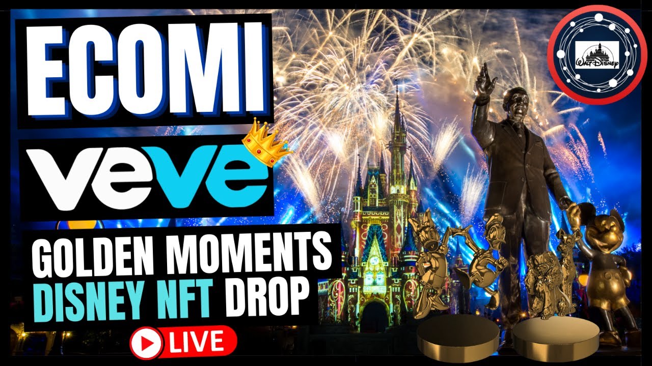 Ecomi / Veve - Disney Golden Moments NFT Drop Day Live! - YouTube