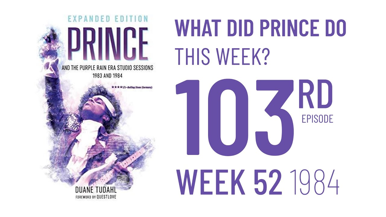 What Did Prince Do This Week? 52 of 1984 (2024 Overview & St. Paul stop ...