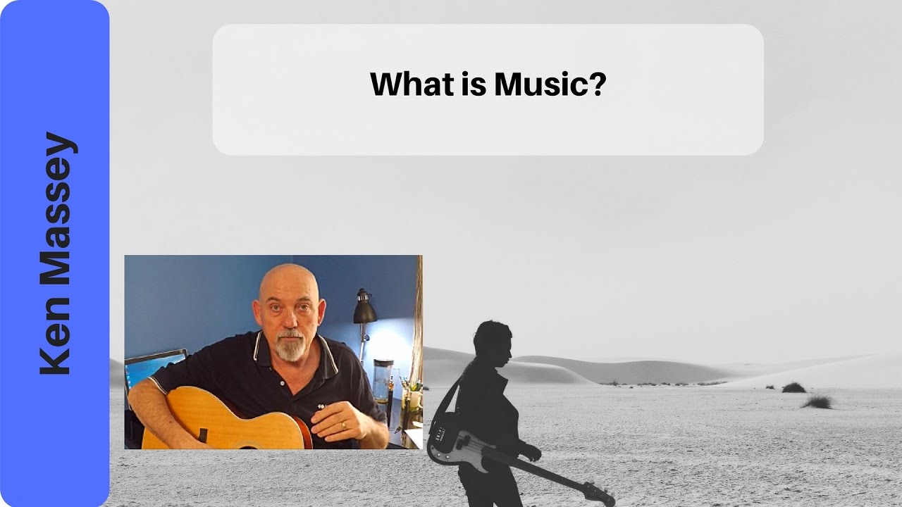 Ken Massey: What is Music? - YouTube