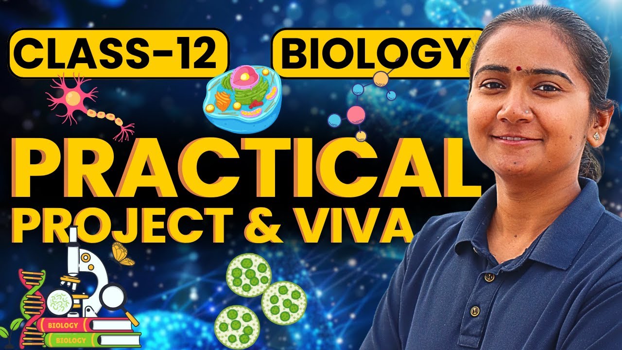 Practical, Project & Viva | Class-12th Biology | कक्षा-12 जीवविज्ञान ...