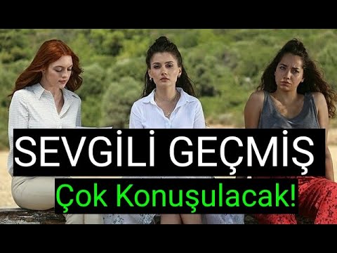 Hercai dizisine rakip! Sevgili Geçmiş dizisi fragmanı ve oyuncuları ile çok iddialı