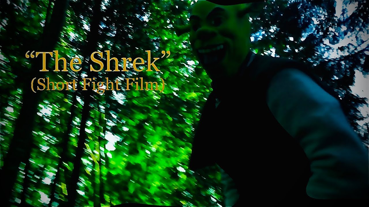 “The Shrek” (Short Fight Film) - YouTube