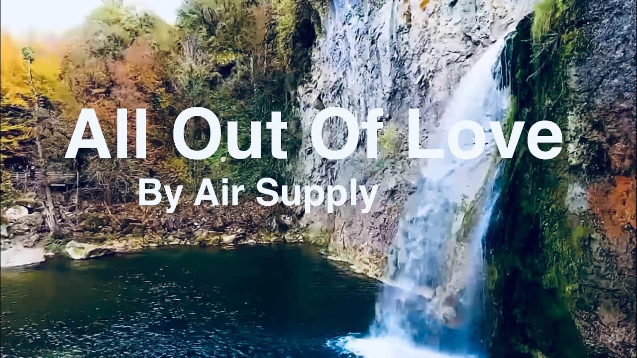 All Out Of Love by Air Supply - YouTube