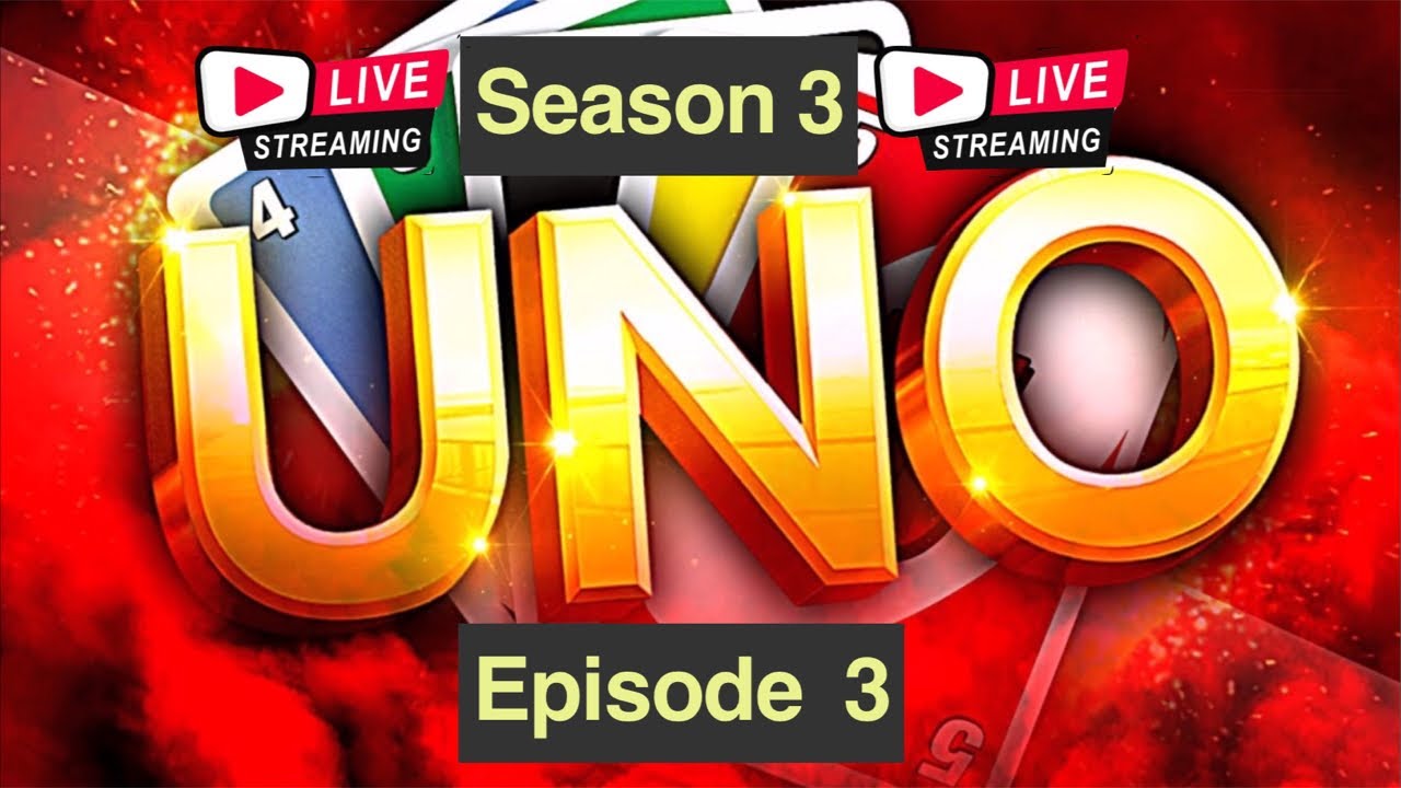 UNO Live Stream Series 3 Episode 3 - YouTube