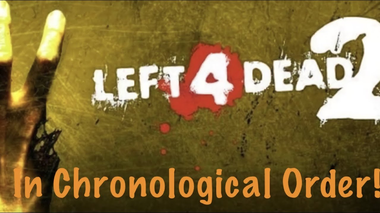 Playing Left 4 Dead 2 In Chronological Order - YouTube
