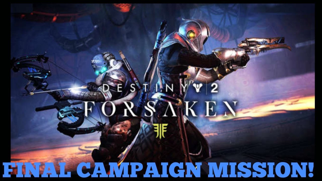 Destiny 2 forsaken Final mission and end scene - YouTube