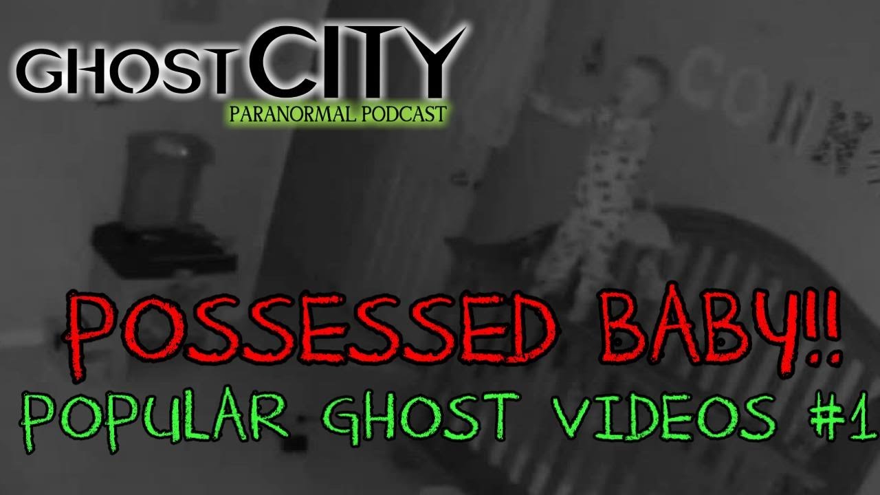Popular Ghost Video Reviews - Episode 1 - "Possessed Baby" - YouTube