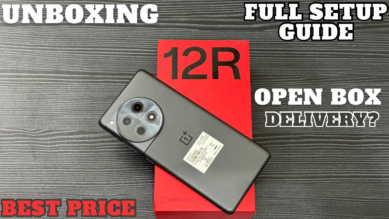 OnePlus 12R Unboxing | Full Setup Guide | Open Box Delivery Fraud ? | # ...