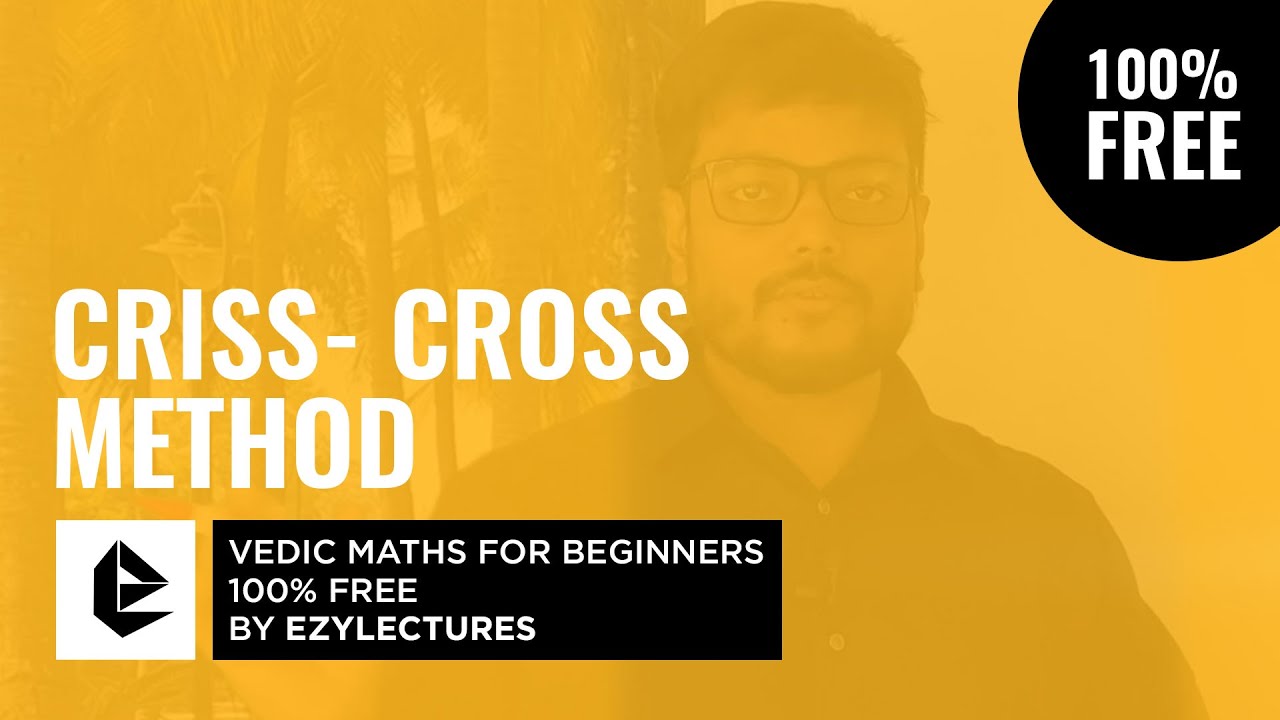 16 Criss Cross Method 100 Free Vedic Maths YouTube 16-criss-cross-method-100-free-vedic-maths-youtube