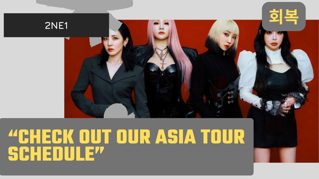 2NE1 revealing their official Asia tour SCHEDULE - YouTube