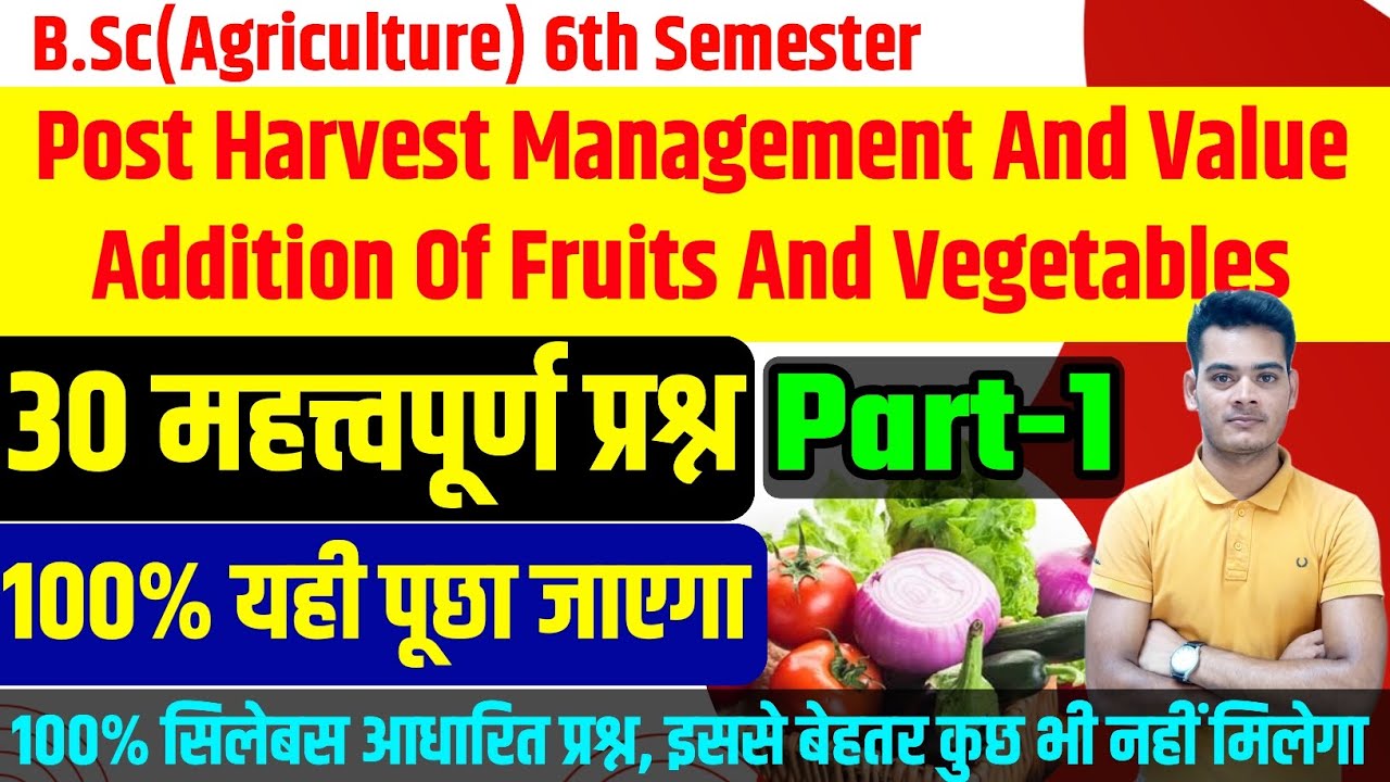 🔴post harvest management and value addition of fruits and vegetables ...