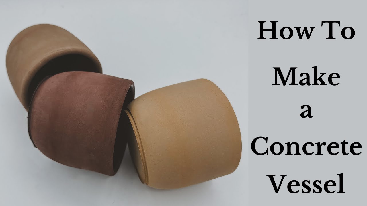 How To Make A Concrete Vessel (UPDATED) - YouTube