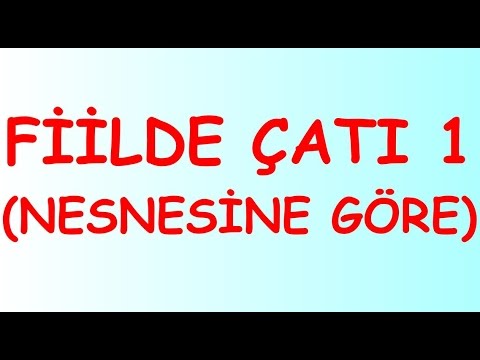 FİİL ÇATISI-1 (NESNEYE GÖRE )