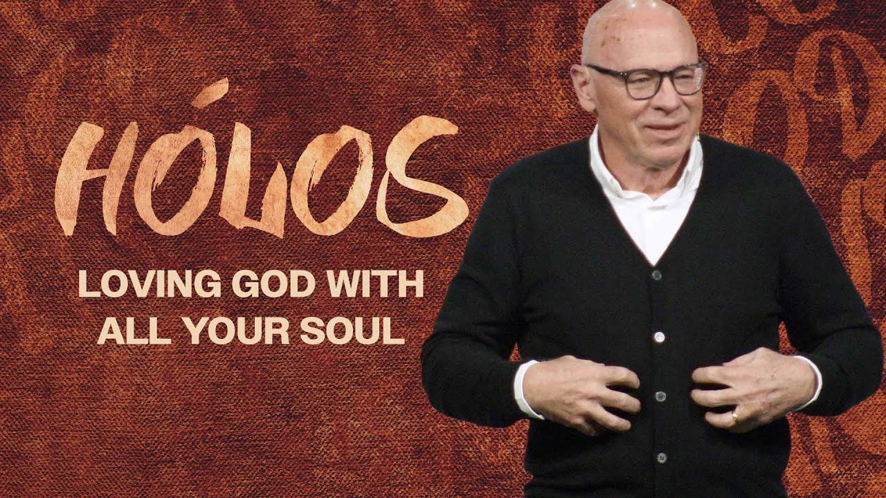 Hólos: Loving the Lord with all your Soul | Pastor Russ Austin ...
