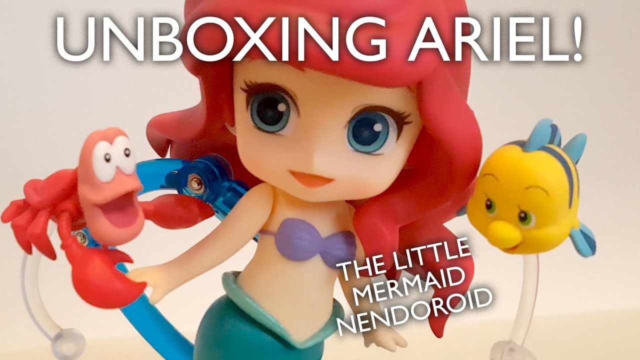 Unboxing Disney's Ariel (Adorable "Little Mermaid" Nendoroid Figure ...