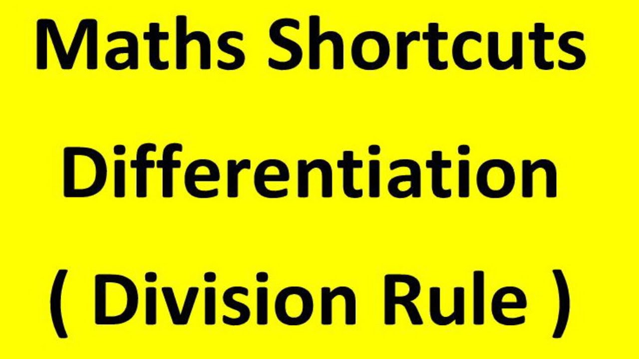 Maths Shortcuts Differentiation Division Rule - YouTube