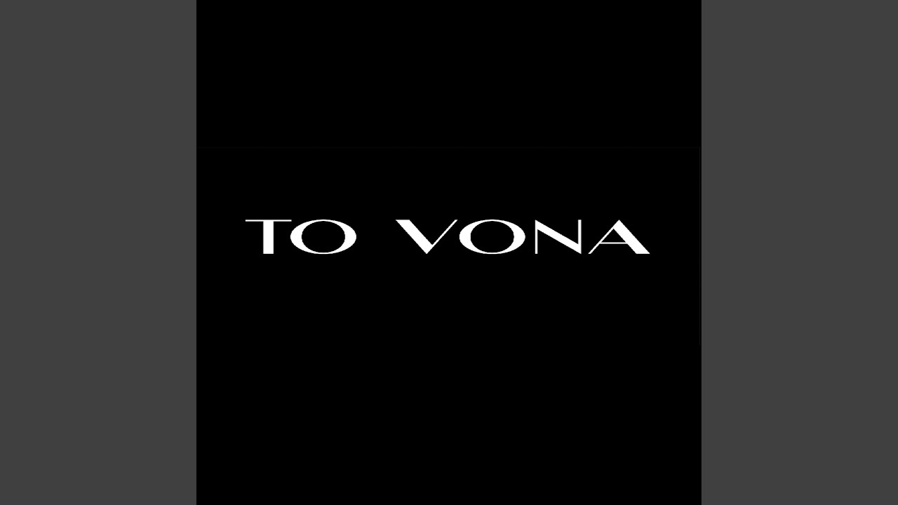TO VONA - YouTube