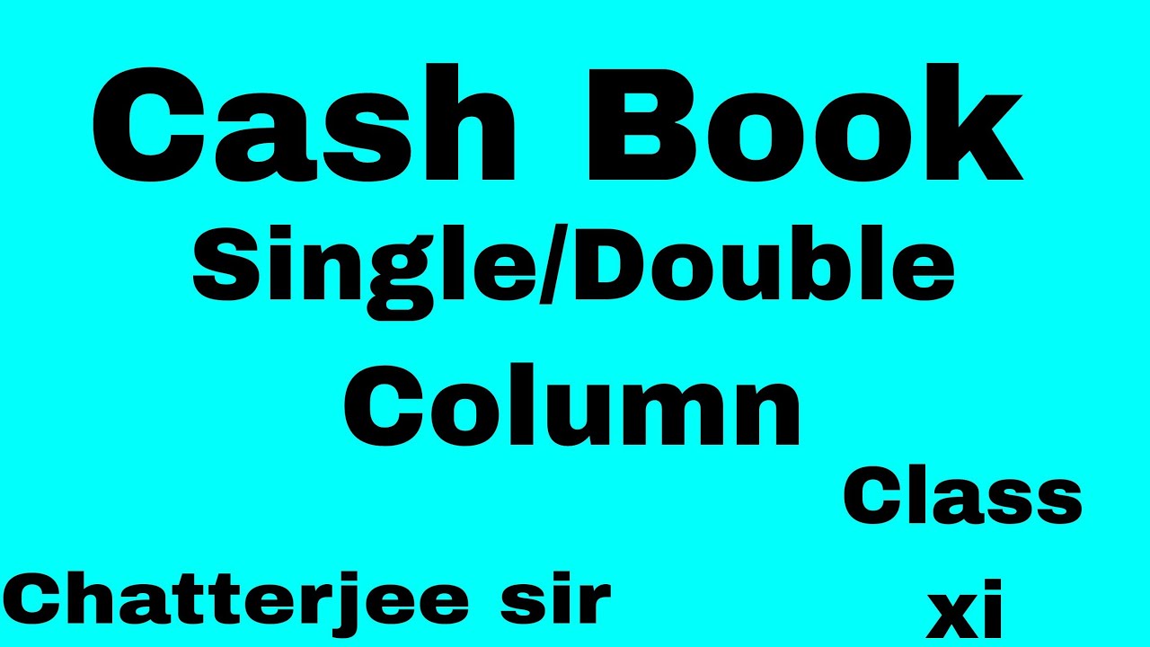 #7 Cash Book (Double Column) Class X1 Session2023-24 DK Goel Book 📚 ...