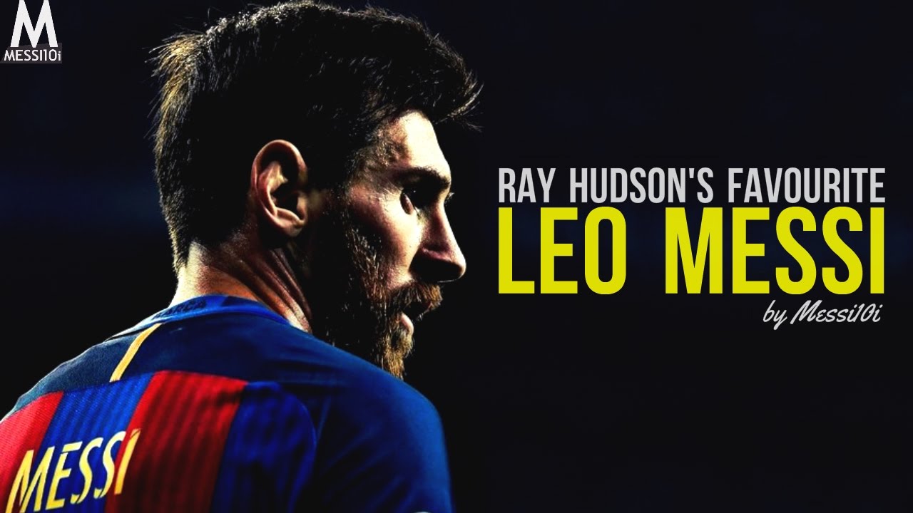 Lionel Messi 2017 Ray Hudson's Favourite | INSANE Commentary | HD NEW ...