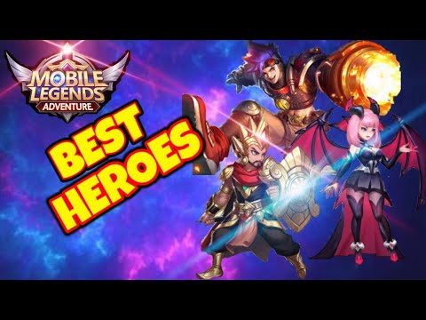 BEST HEROES FOR EARLY GAME | MLA | Mobile Legends Adventure - YouTube