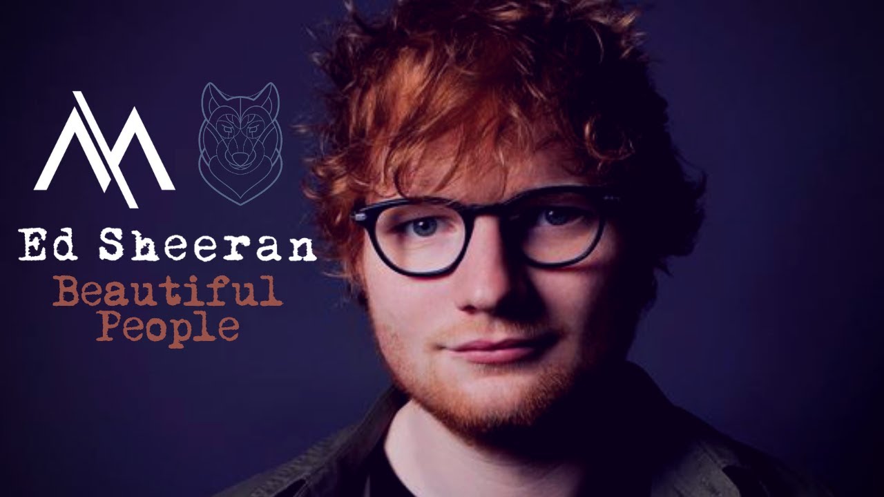 Ed Sheeran & Khalid - Beautiful People (Miles Away & AYMEN Remix) - YouTube