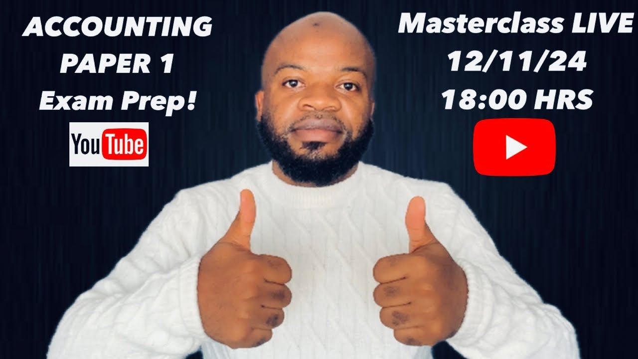 Masterclass Live Accounting Paper 1 Exam Domination Strategy Youtube 7436