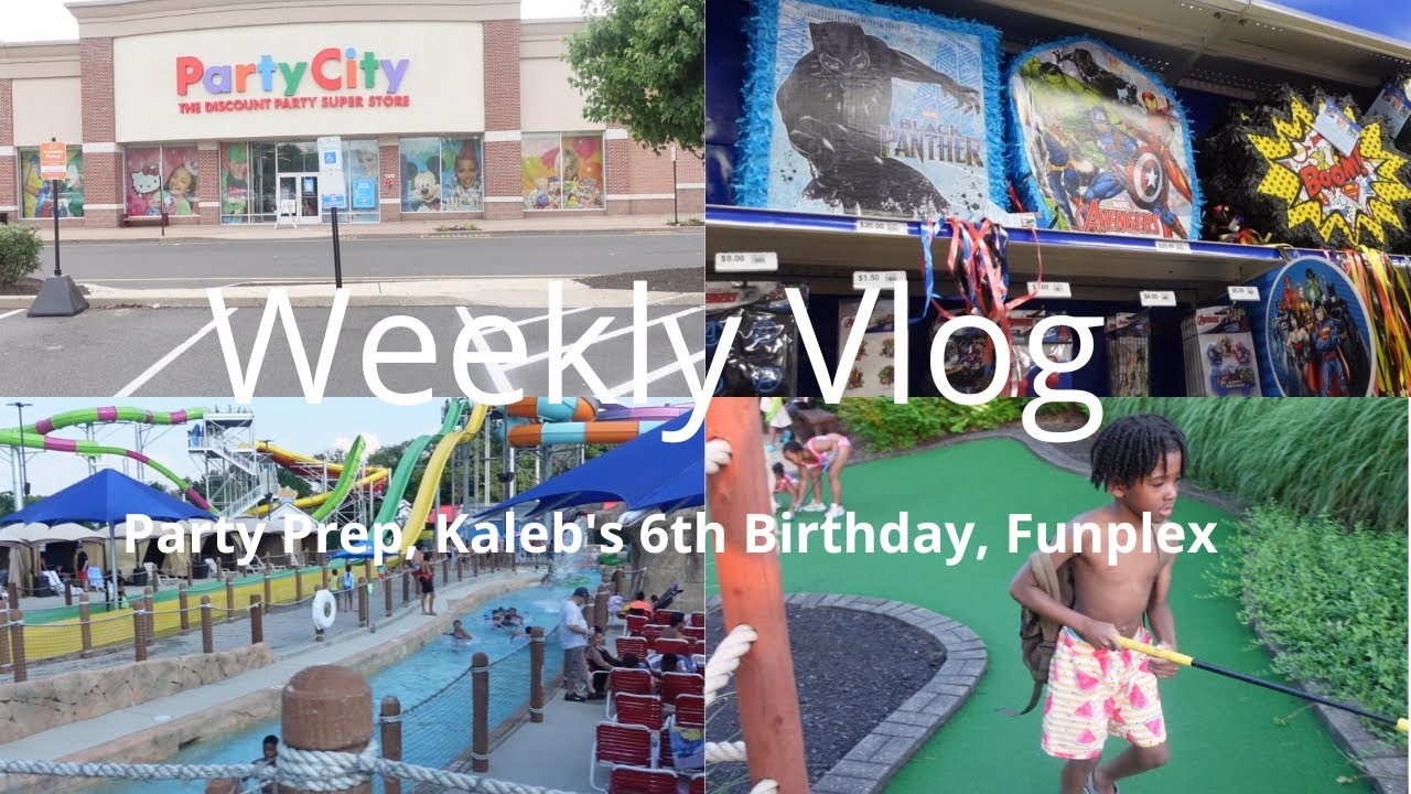 WEEKLY VLOG: KALEB'S 6TH BIRTHDAY, PARTY PREP + FUNPLEX WATERPARK # ...