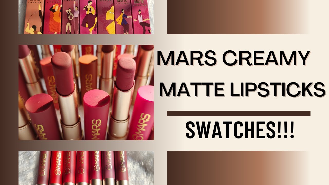 MARS CREAMY MATTE LIPSTICK SWATCHES!!! - YouTube