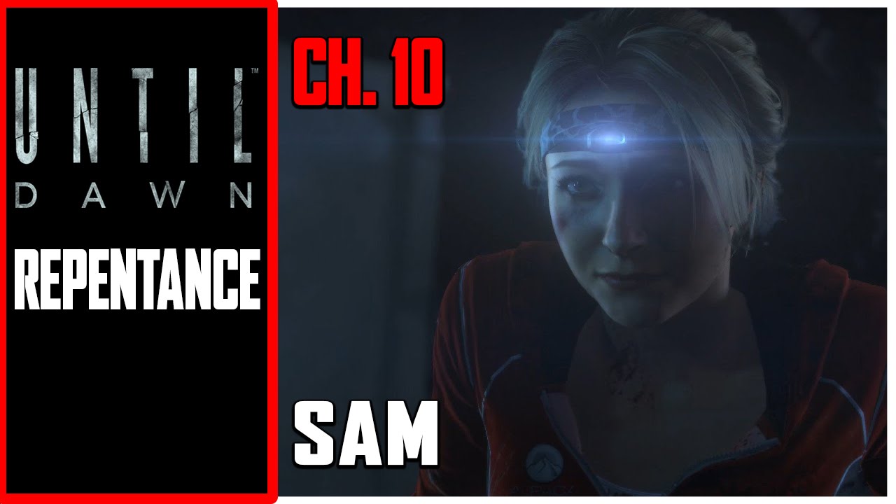 Until Dawn: Chapter 10 - Sam - YouTube