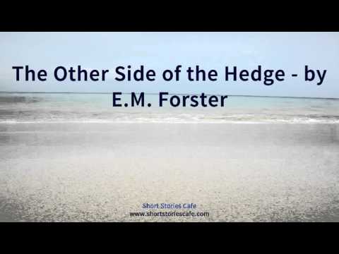 The Other Side of the Hedge   by E M  Forster