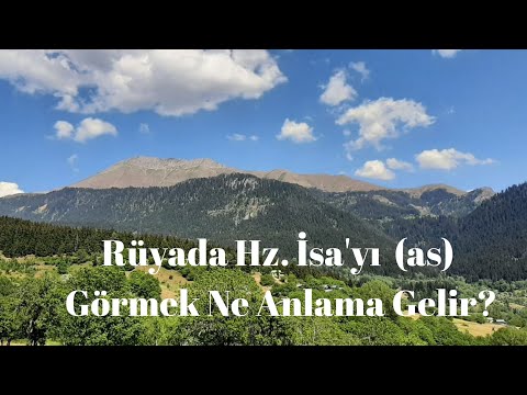 Rüyada Hz.  İsa'yı (as) Görmek Ne Anlama Gelir?