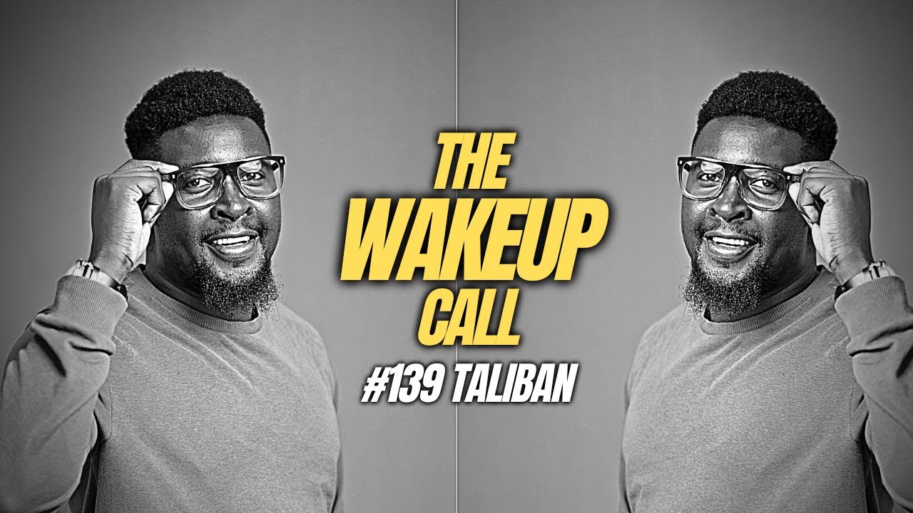 DOWNLOAD | The Wake Up Call With Grauchi #139 Taliban | Beatzuri Mixes