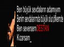 BEN SEVERSEM DESTAN KIZARSAM KATLIAM OLUR (aptekin)